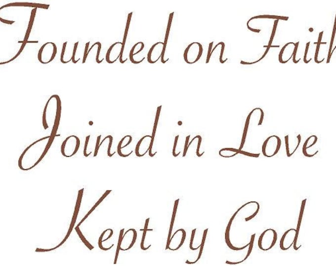 Founded on Faith Joined in Love Kept by God 30x22 Vinyl Decal Wall Art ...