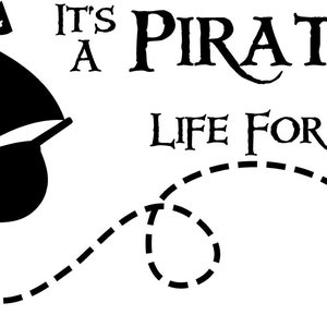 It's a Pirates Life for Me Pirate Ship 36x22 Quote Vinyl Wall Decal ...