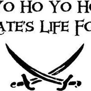 Yo Ho Yo Ho a Pirates Life for Me 24x12 Vinyl Decal Wall Art - Etsy