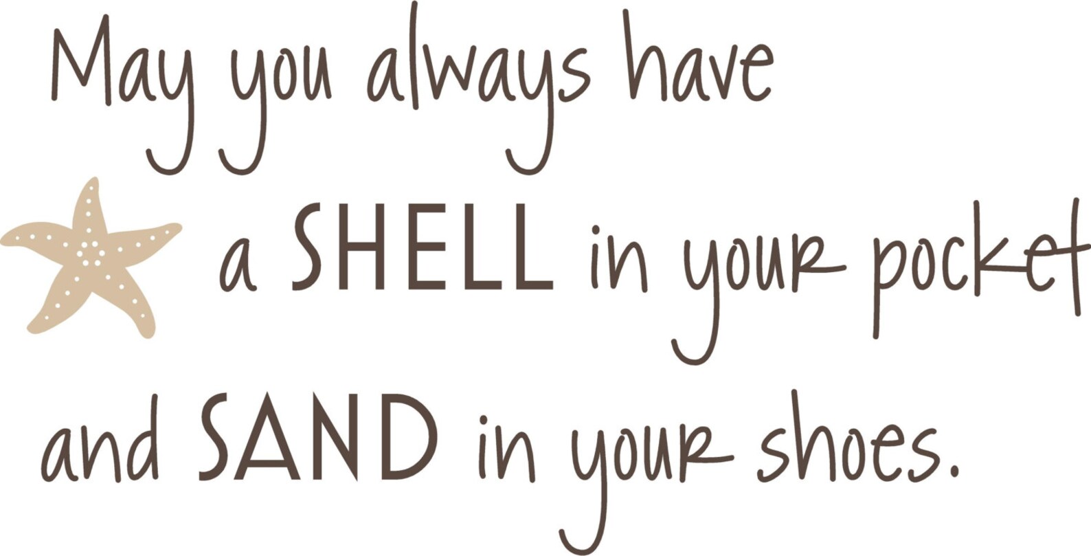 May You Always Have a Shell in Your Pocket Sand 43x22 Vinyl Wall Decal ...