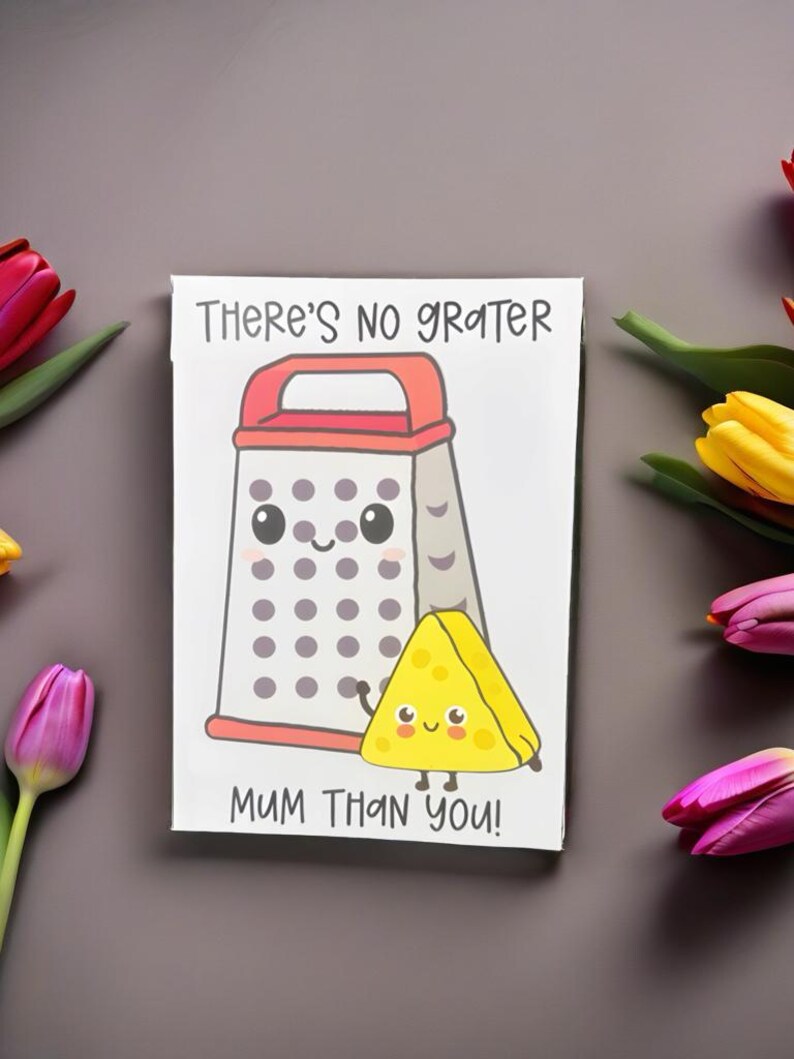 There’s No Grater Mum Than You – Cute Cheese & Grater Pun, Greeting ...