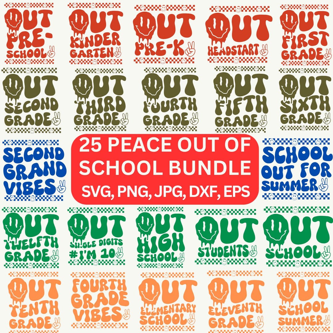Peace Out School Svg Bundle, Last Day of School Svg, End of School Svg ...