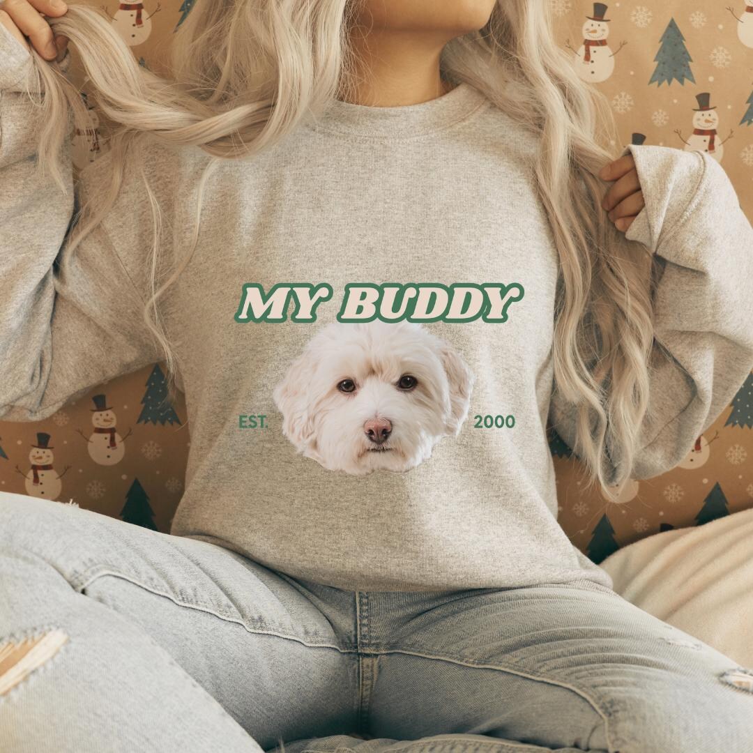 Personalized Pet Sweatshirt Custom Dog Photo Crewneck, My Buddy Pet ...