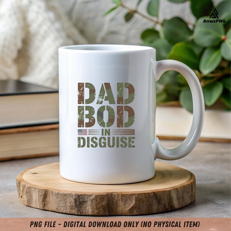 Dad Bod in Disguise PNG, Camo Dad PNG, Funny Military Dad Design, Army ...