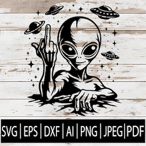 Peeking Alien Middle Finger SVG | Funny UFO Extraterrestrial Flipping ...