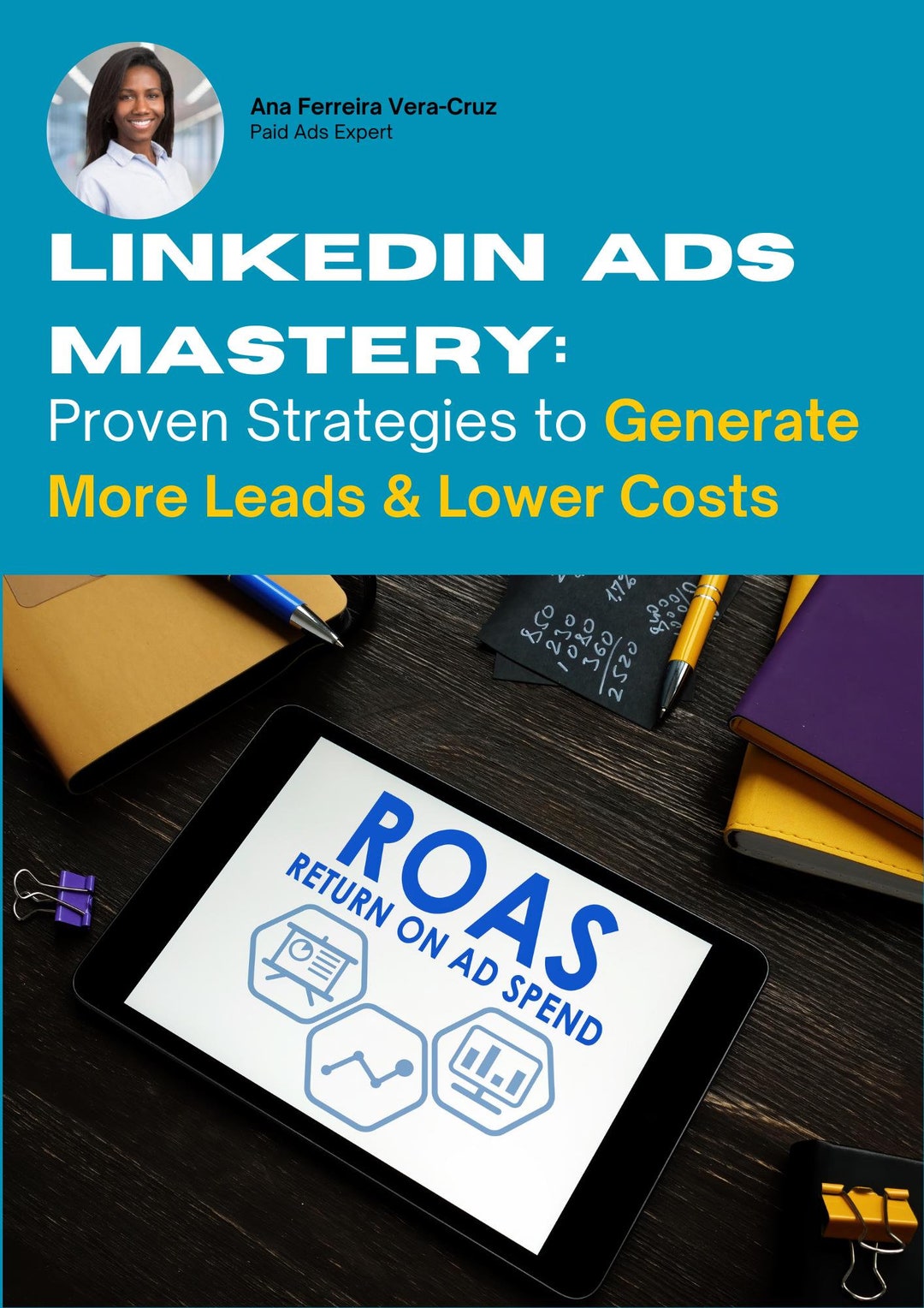 The Ultimate Linkedin Ads Guide: 14 Proven Strategies for B2B Lead Generation, Lower Costs ...
