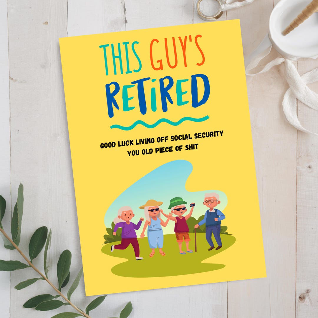 Funny Retirement Card Good Luck Living off Social Security - Etsy