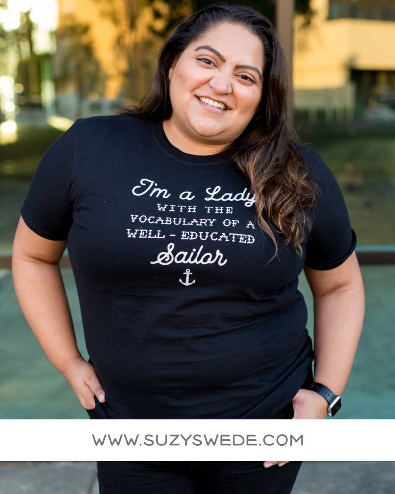I'm a Lady with Vocabulary of a Well-Educated Sailor | Etsy