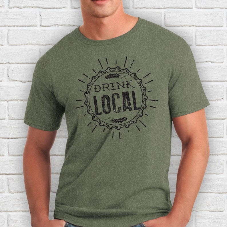 Beer Shirt Drink Local Craft beer lover drinking shirt | Etsy