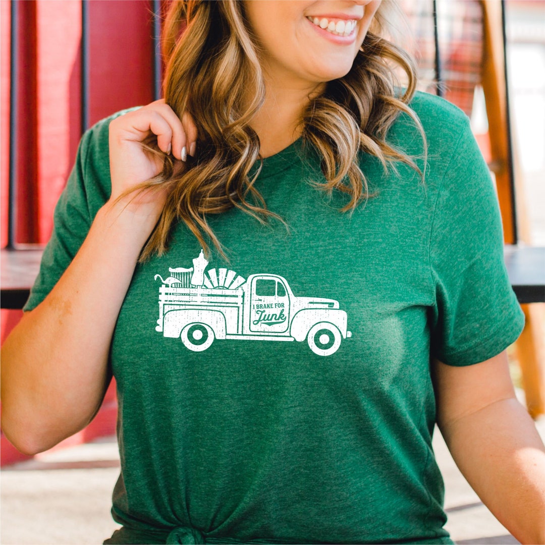 I Brake for Junk T-shirt Furniture Flipping, Antiques, Picker, Flea Market, Vintage, Chalk Paint ...