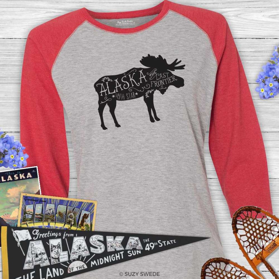 Alaska Shirt, Moose, Raglan Shirts, Alaskan cruise, Vacation shirt ...