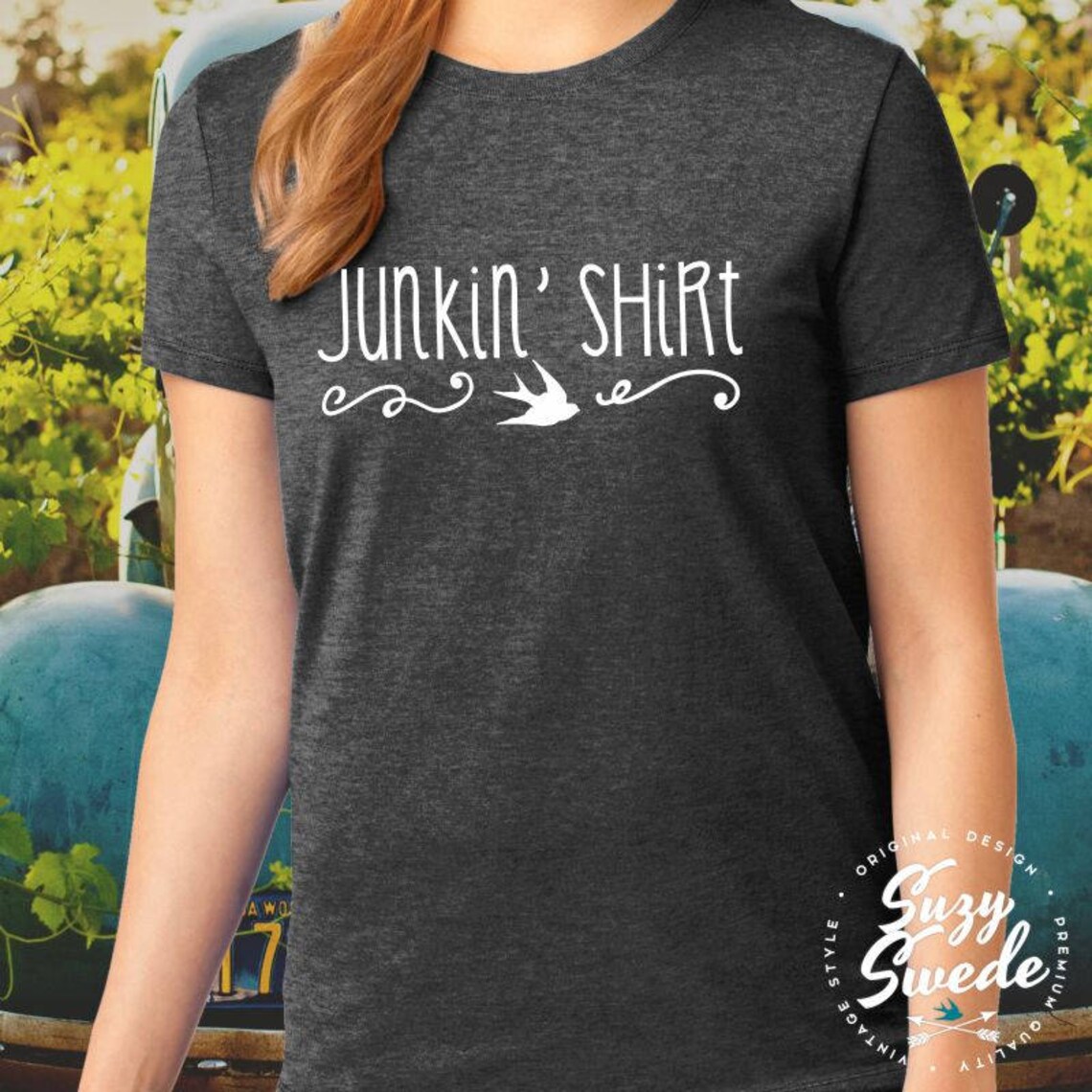 Junkin' Shirt T-shirt Vintage Market Junking Pickers | Etsy