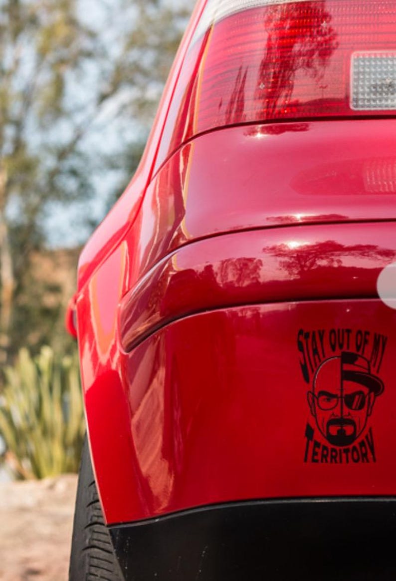 Breaking Bad Walter White Stay Out of My Territory, Sticker Decal ...