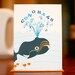 A Whale of a Good Job - Congratulations Card With Whale & Goldfish on ...