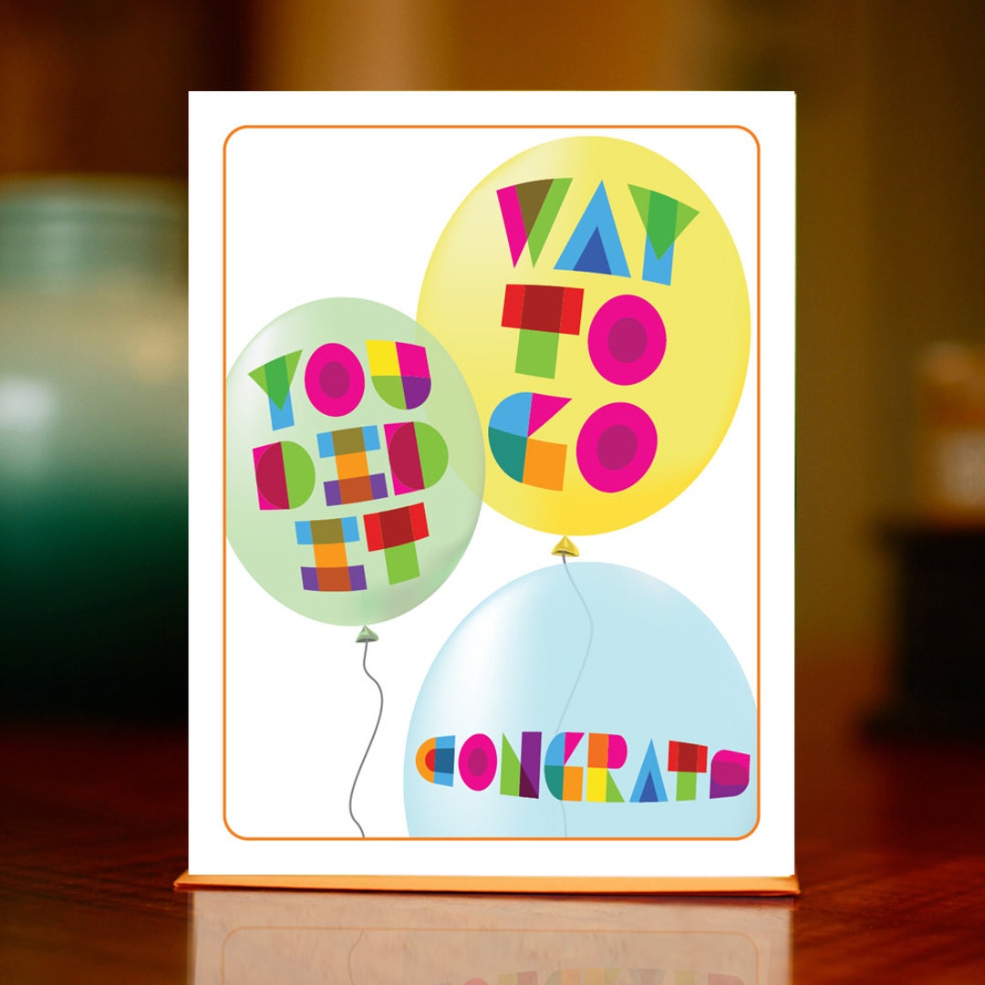 Way to Go You Did It You Rock Balloons Congratulations Card on 100% ...