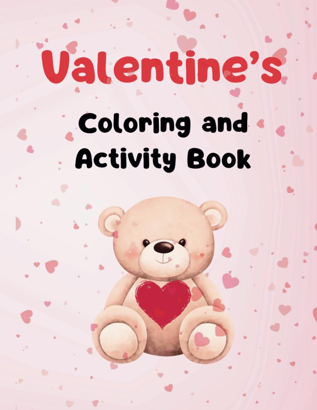 Valentine Coloring Book Coloring and Activity Book Coloring Book for ...