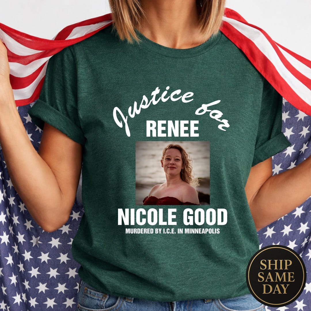 Justice for Renee Nicole Good Shirts, 1990-2026 RIP Shirt, Minneapolis ...