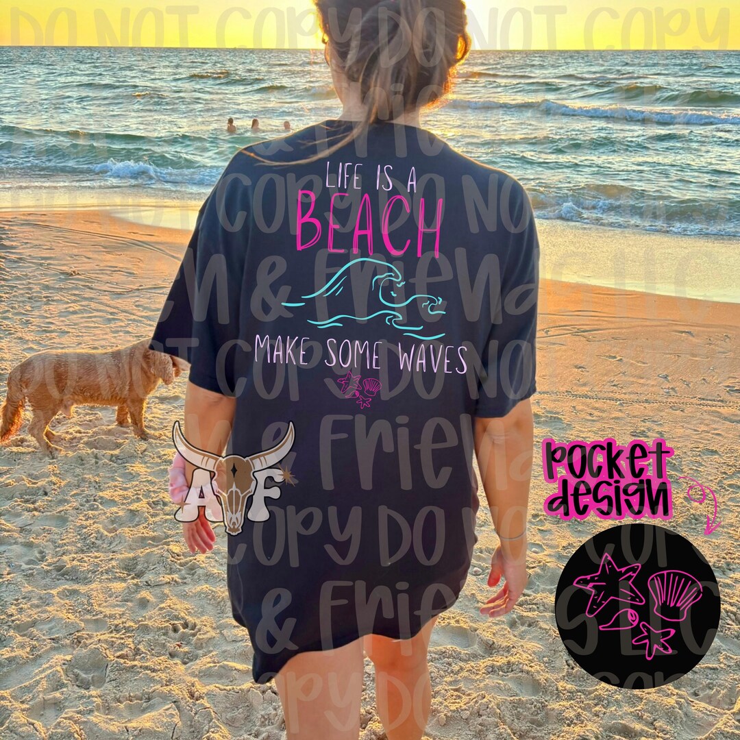 Life is a Beach Make Some Waves PNG - Etsy