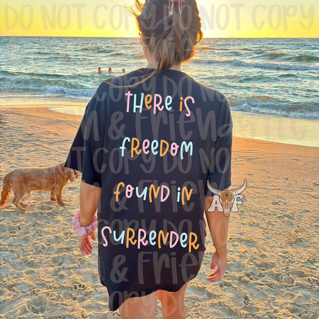 There is Freedom Found in Surrender PNG - Etsy
