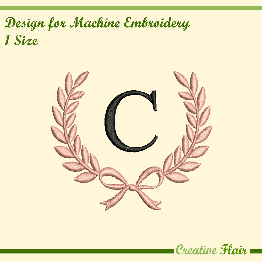 Laurel Wreath Bow Letter C Monogram Embroidery Design (machine ...