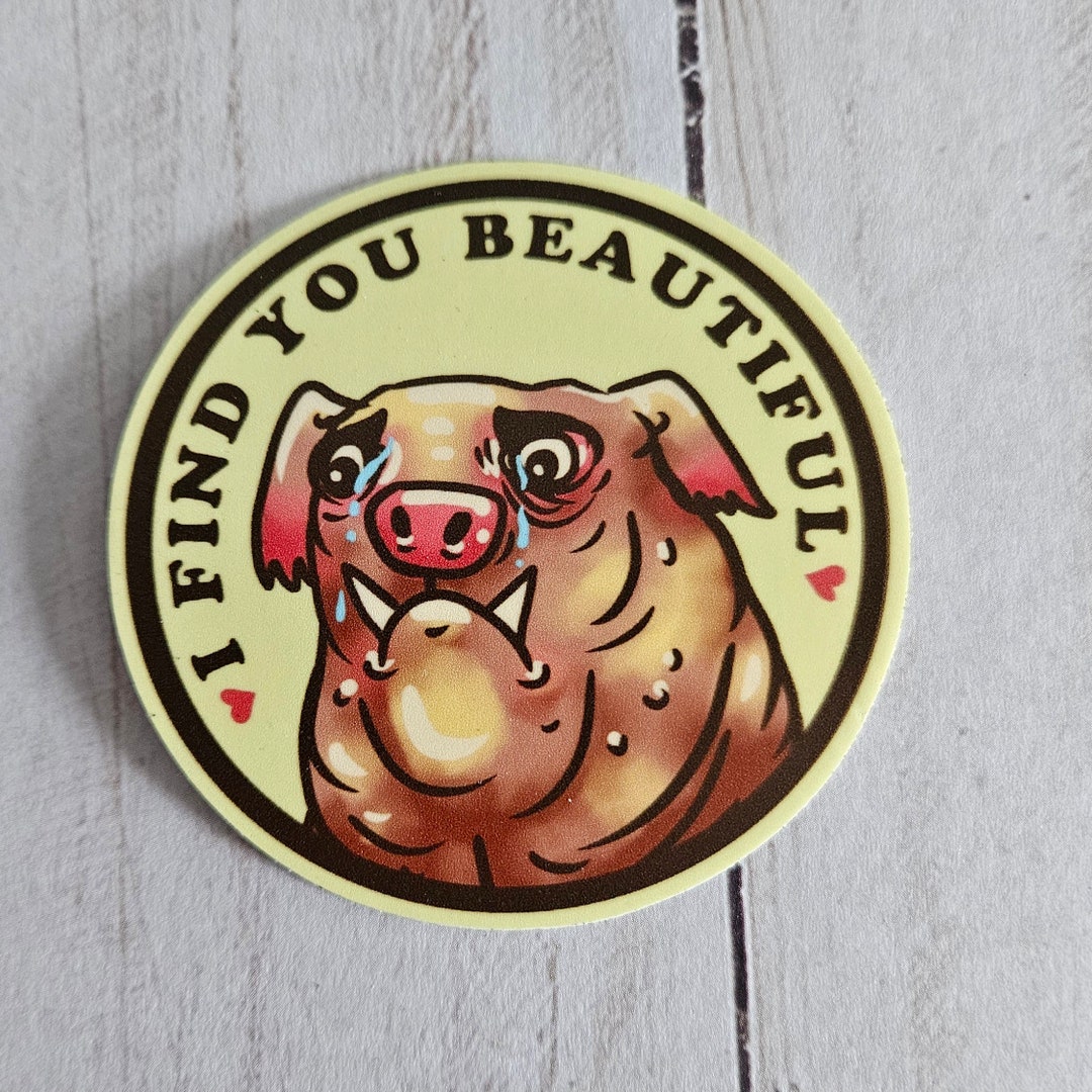 I Find You Beautiful Squonk Sticker Sad Cryptid Buddy Pennsylvania ...
