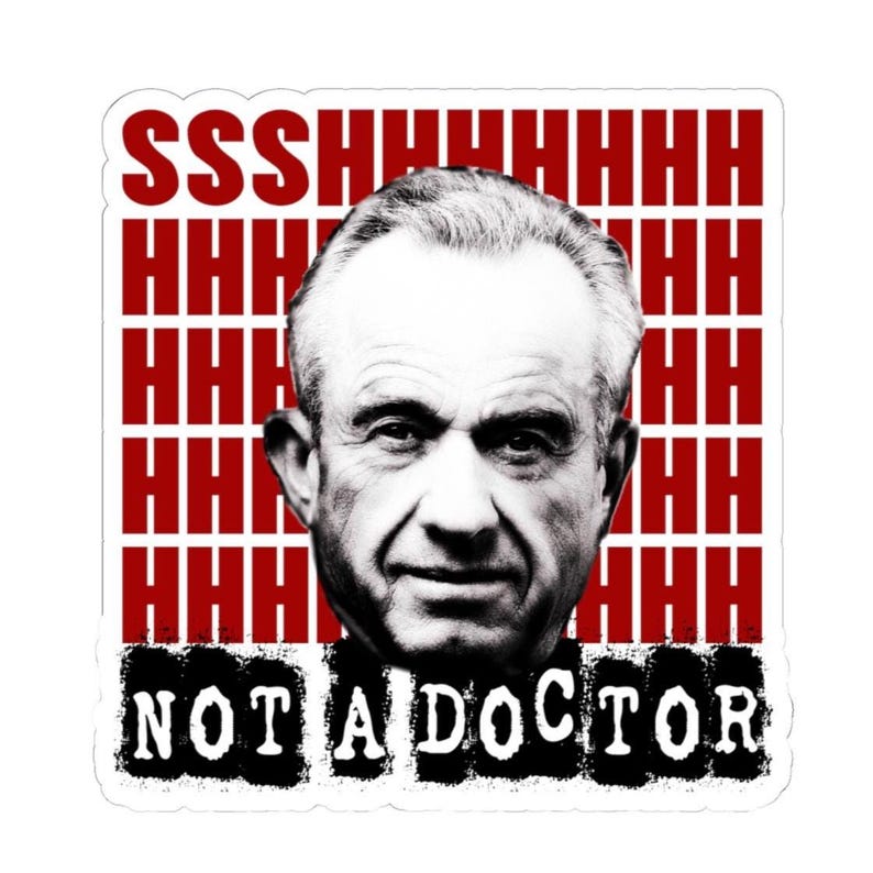 Shhh Not A Doctor Anti RFK Jr Funny Stickers Decals Anti Trump Remove ...