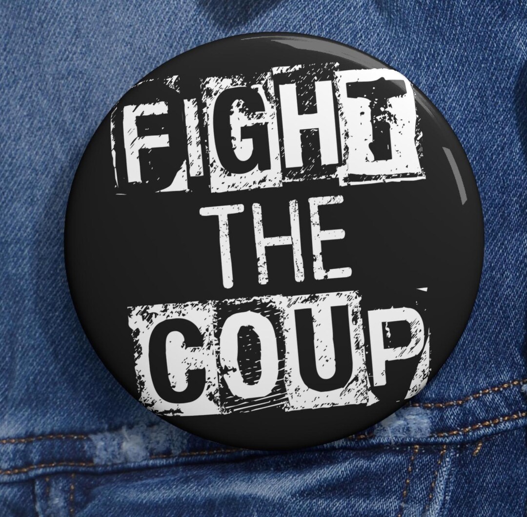 Fight the Coup Pins Buttons Anti Trump Beat Stop Elon & Trump Project ...