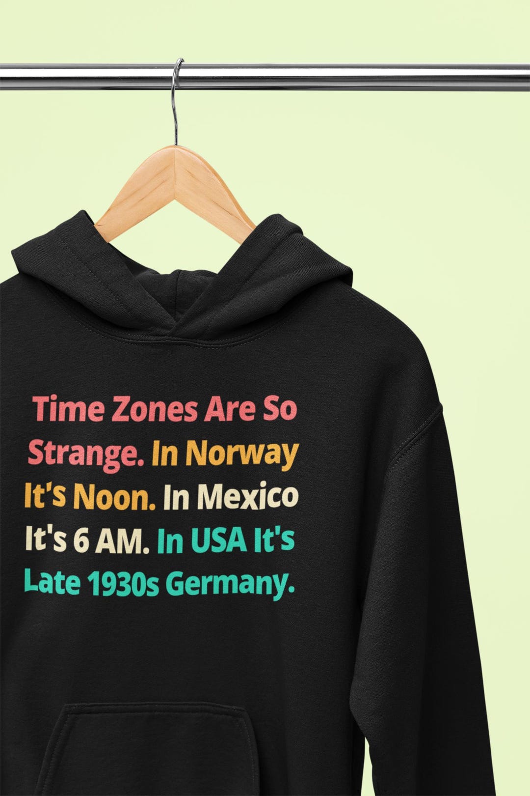 Times Zones Are Strange USA Late 1930s Germany Funny Hoodies ...