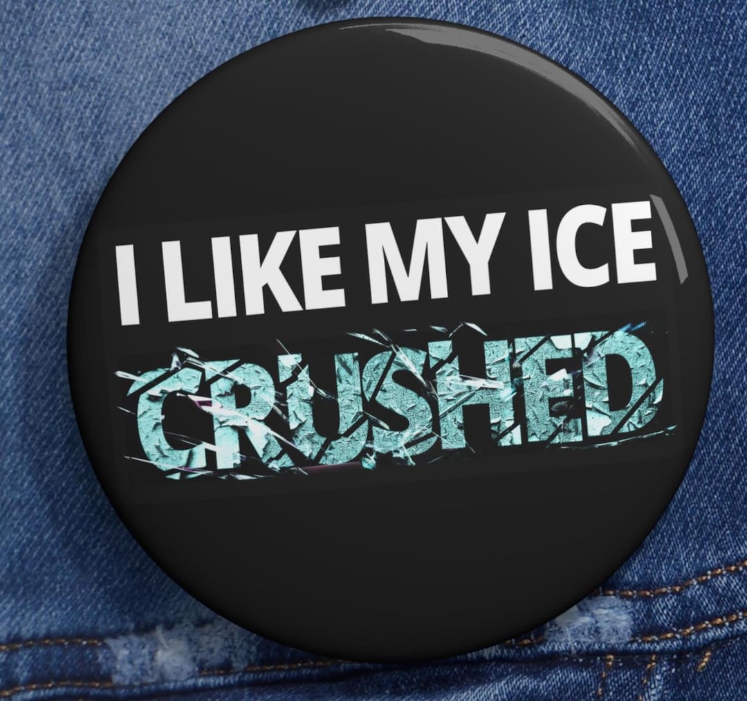 I Like My Ice Crushed F*ck ICE Fuck ICE Protect Immigrants Funny Pins ...