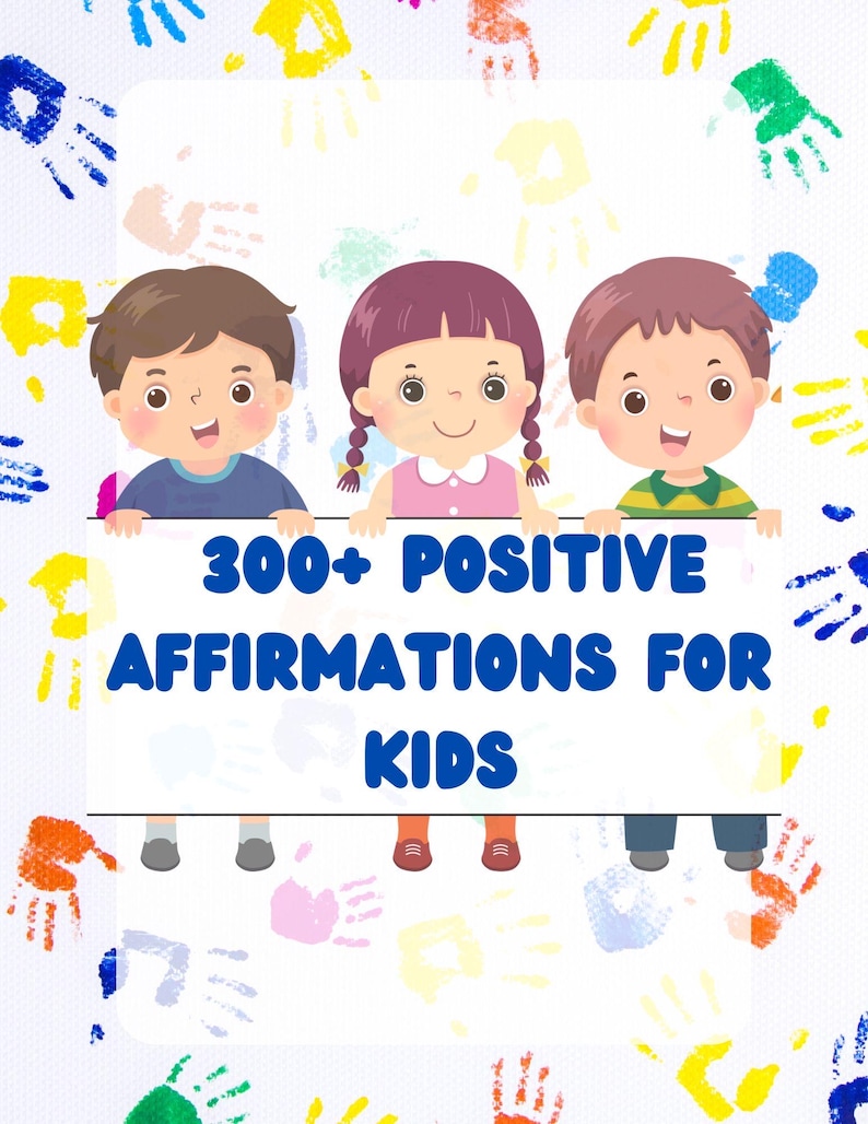 Over 300 Positive Affirmations Bundle for Kids - Printable PDF to Build ...
