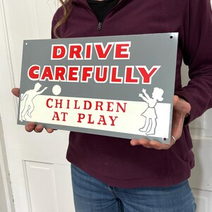 Vintage Sign - Drive Carefully Children at Play - Etsy