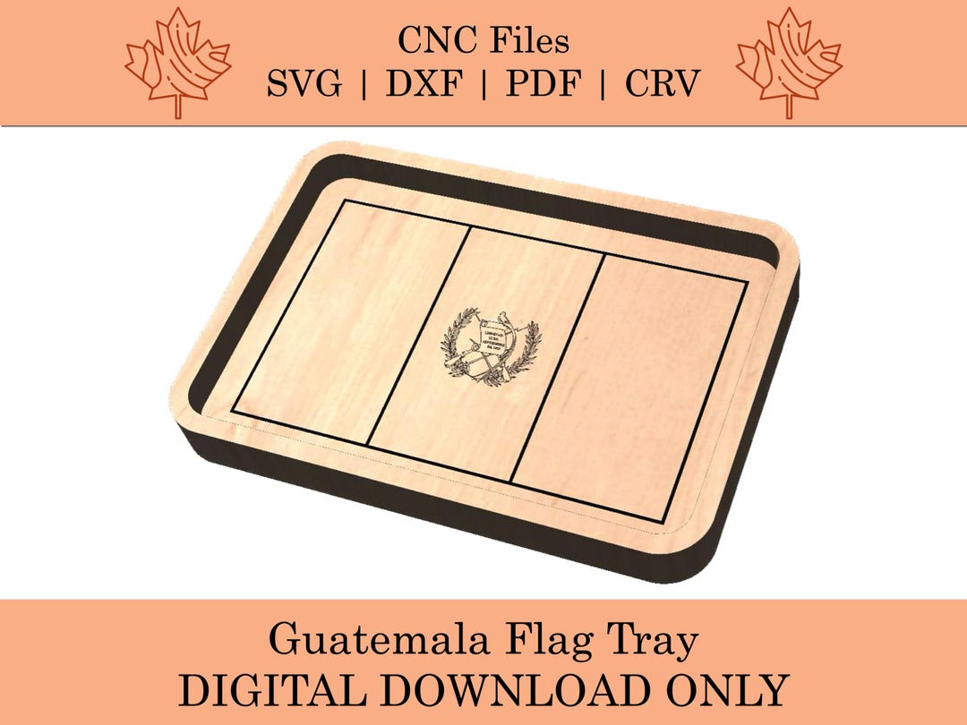 Guatemala Flag Tray CNC Files | Svg | Dxf | Pdf | Crv | Quetzaltenango ...