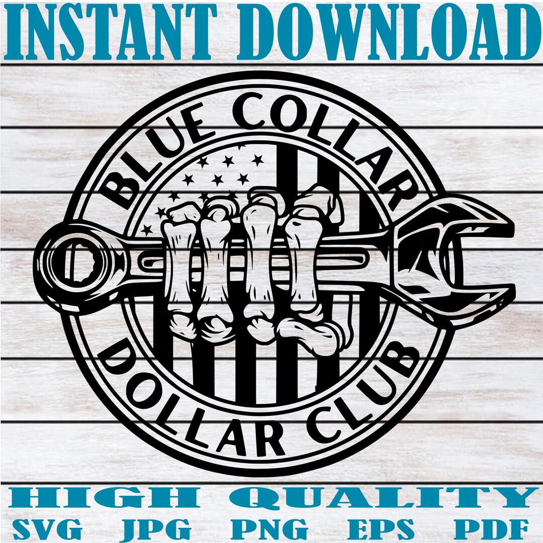 Blue Collar Sublimation Design | Blue Collar Dollar Club Svg | Western ...