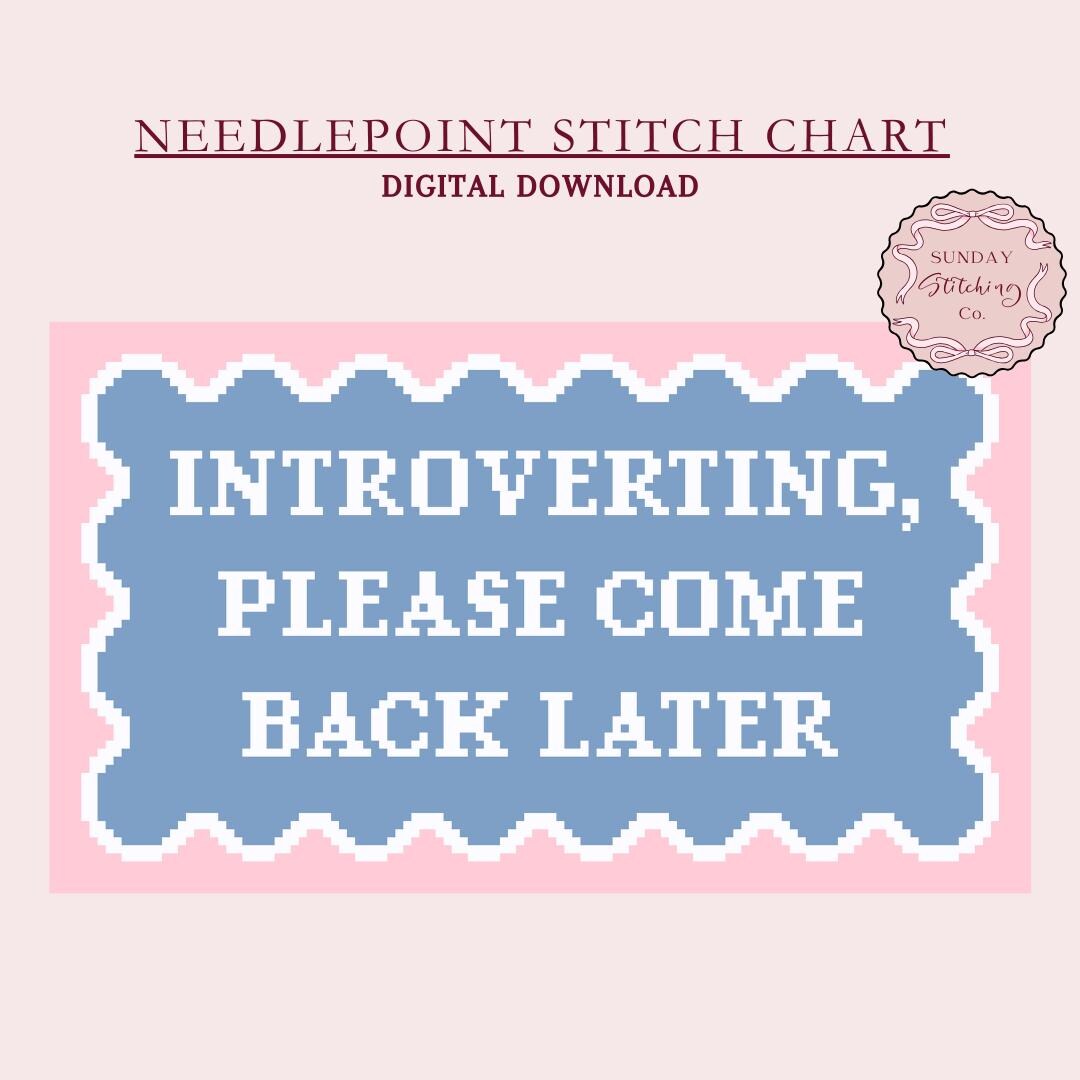 Needlepoint Chart “introverting, Please Come Back Later” Counted Cross ...