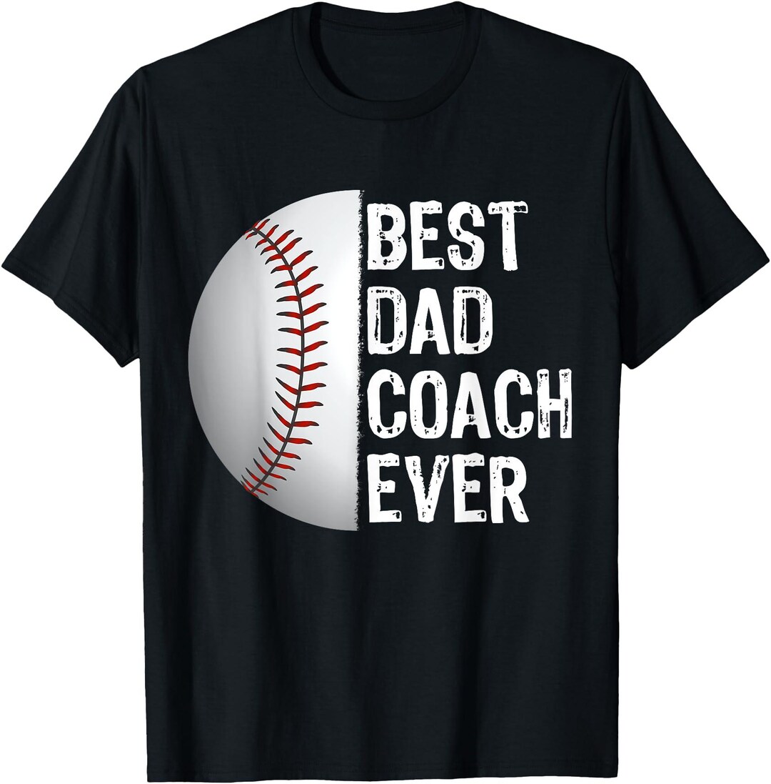 Best Dad Coach Ever Funny Baseball for Sport Lovers PNG, Funny Dad Png ...