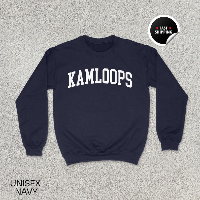 Kamloops Sweatshirt, Kamloops Shirt, British Columbia Gift, Kamloops ...