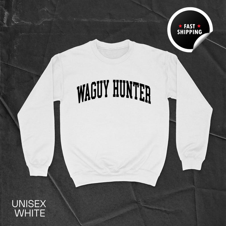 Wagyu Hunter Sweatshirt, Wagyu Hunter Shirt, Beef Lover Gift, Wagyu ...