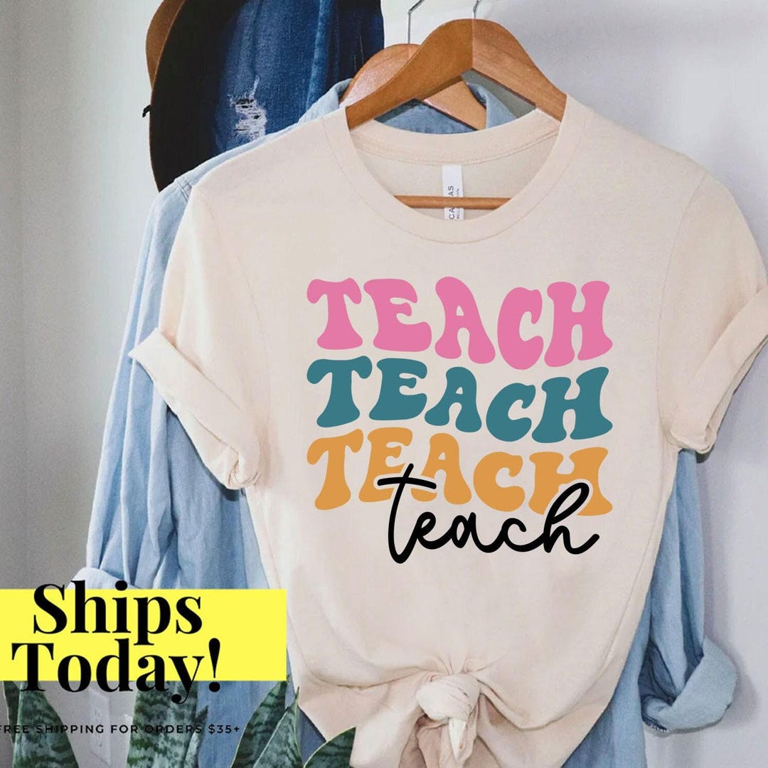 Retro Teach Shirt, Teacher Shirts, Teacher Gift, Teacher Shirt for ...