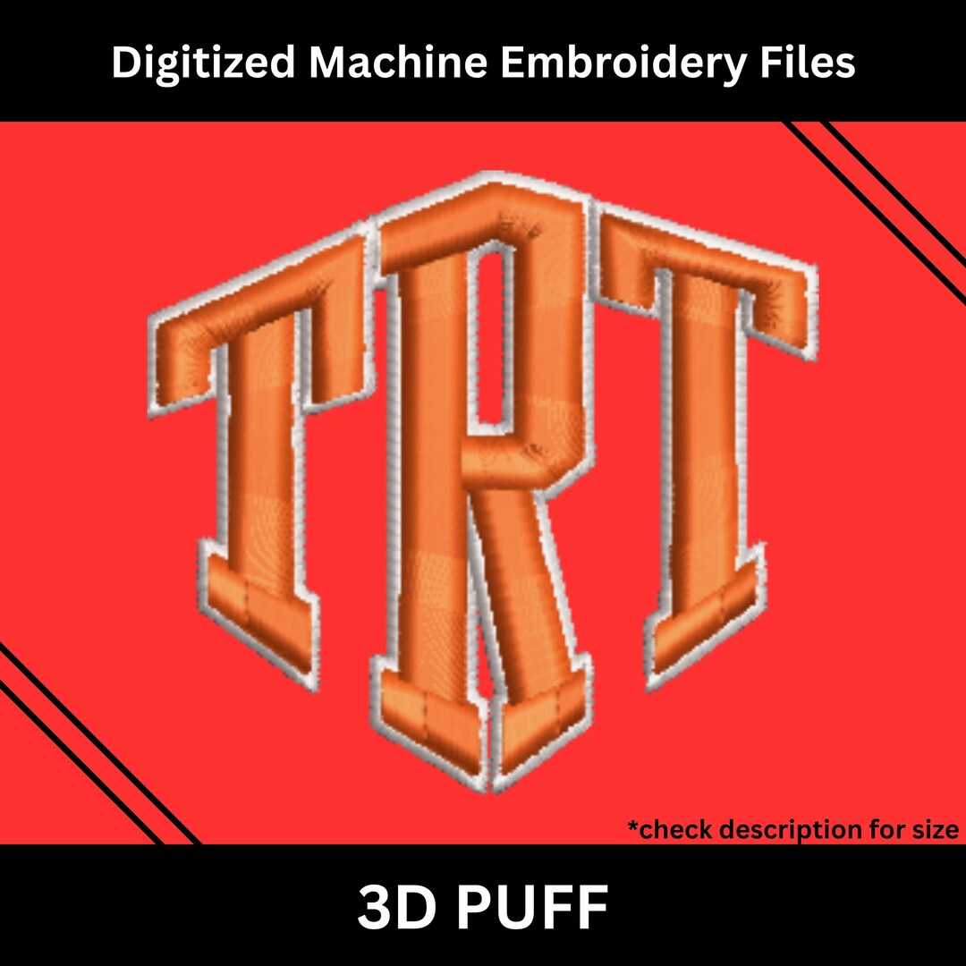 TRT Puff Embroidery Design, 3D Puff Orange TRT Letters Embroidery Files ...