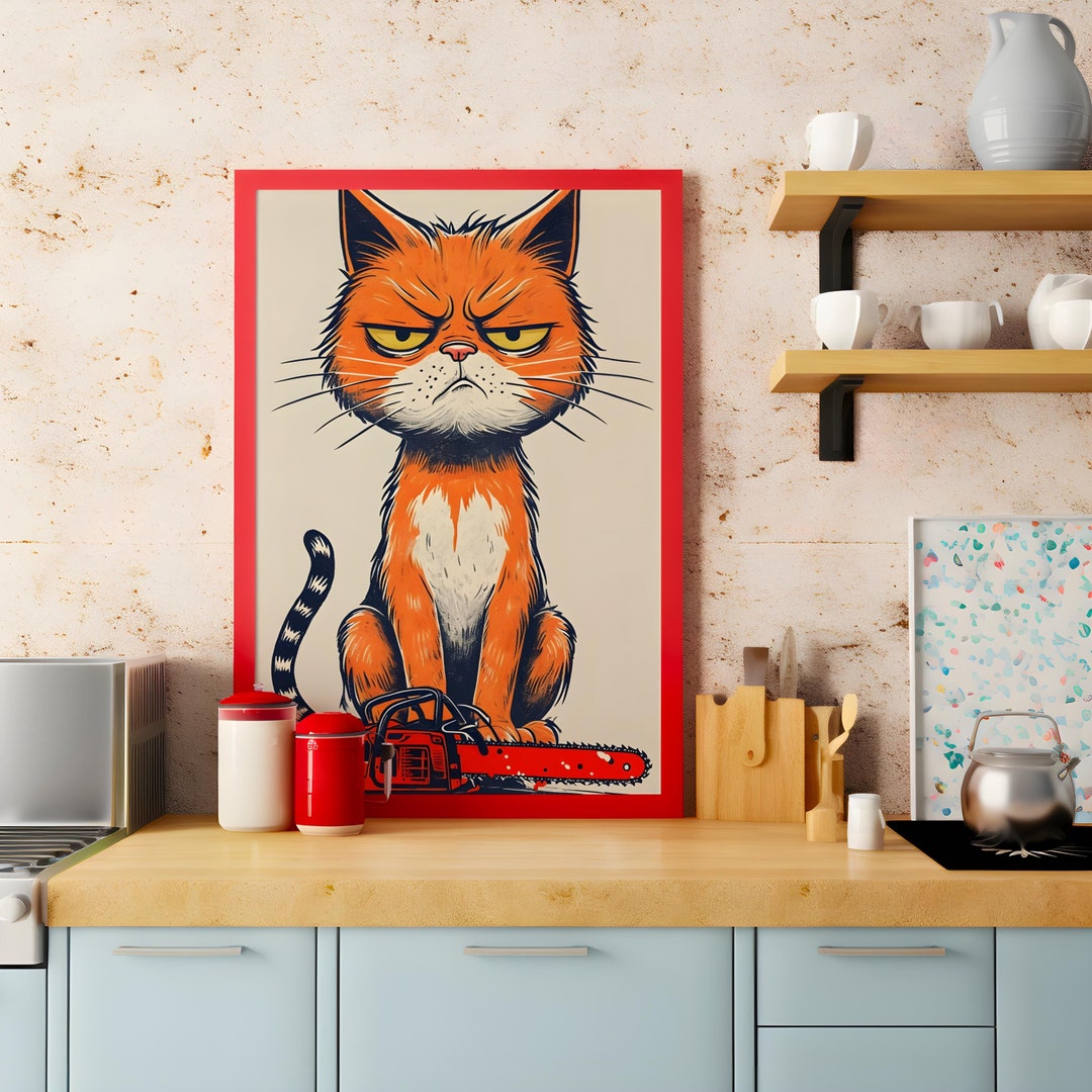 Grumpy Cat With Chainsaw - Dark Humor Art Print, Orange Tabby Cat ...
