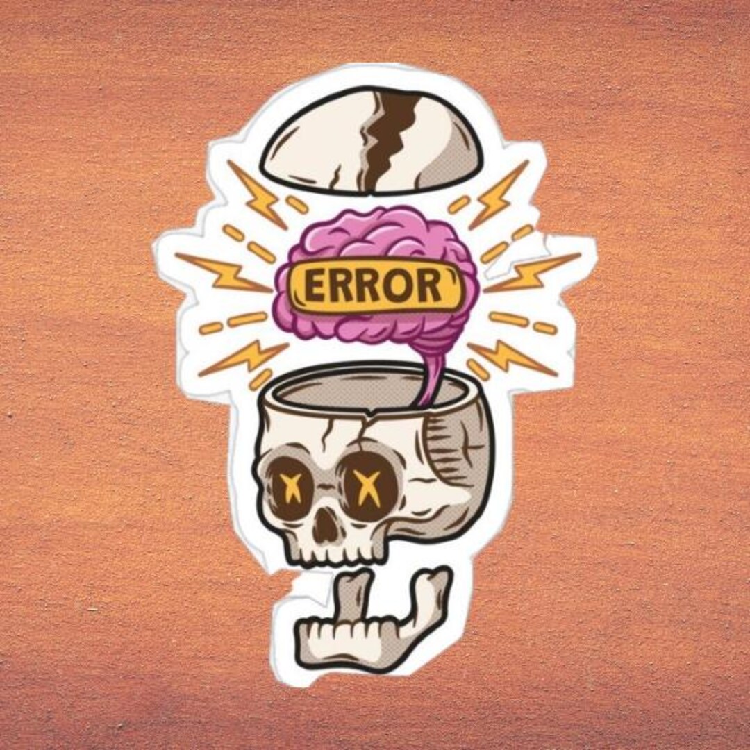Brain Error Sticker,quote Sticker, Funny Sticker, Meme Sticker, Sticker ...
