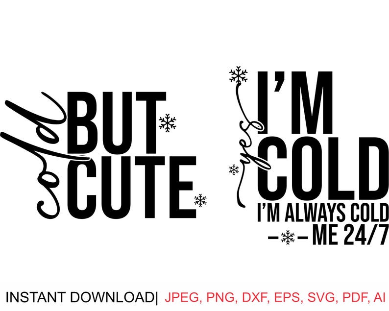 Im Cold Winter Png Svg, Cold but Cute Svg, Minimal Winter Quote Png ...