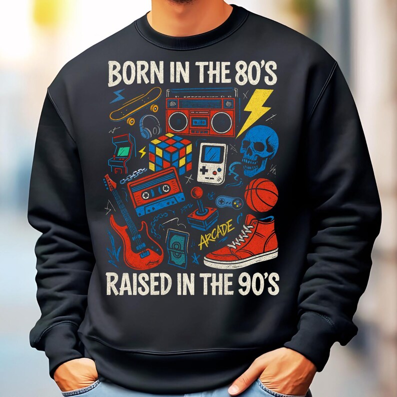 Retro 80's 90's Shirt PNG – Born in the 80's Raised in the 90's Funny ...