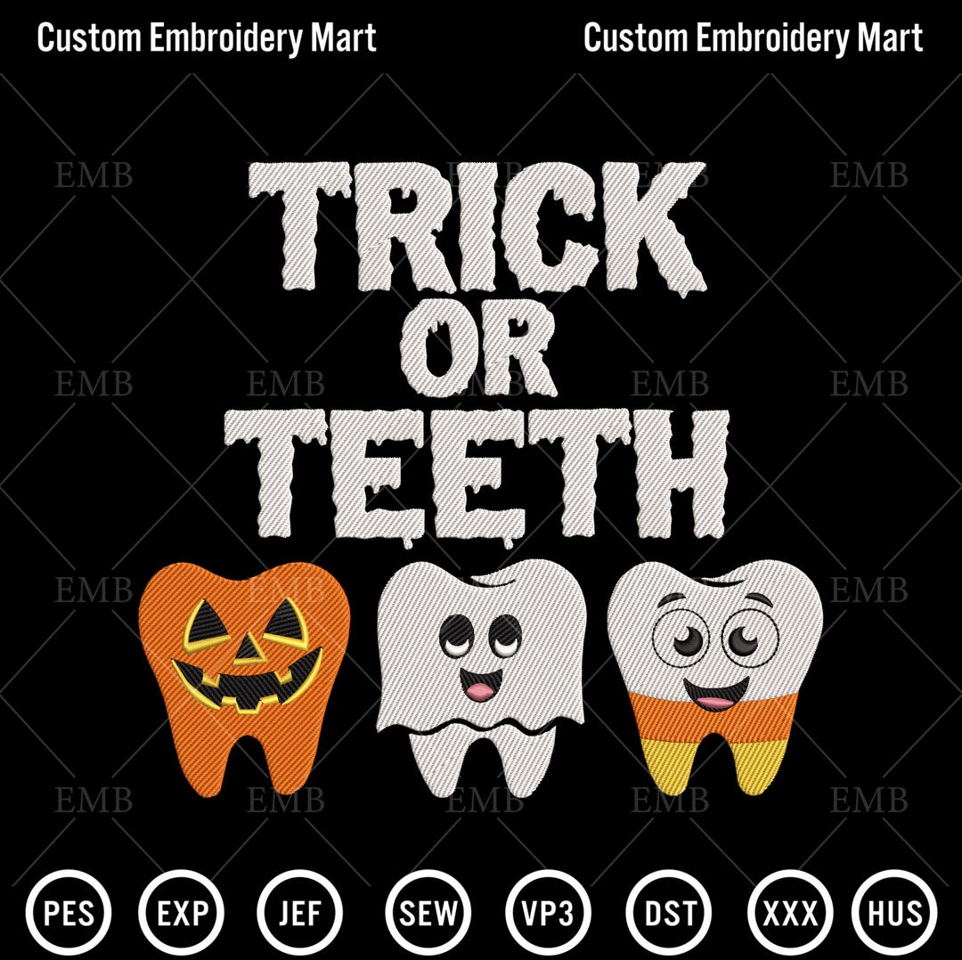 Trick or Teeth Embroidery Design, Halloween Dental Decor (digital File ...