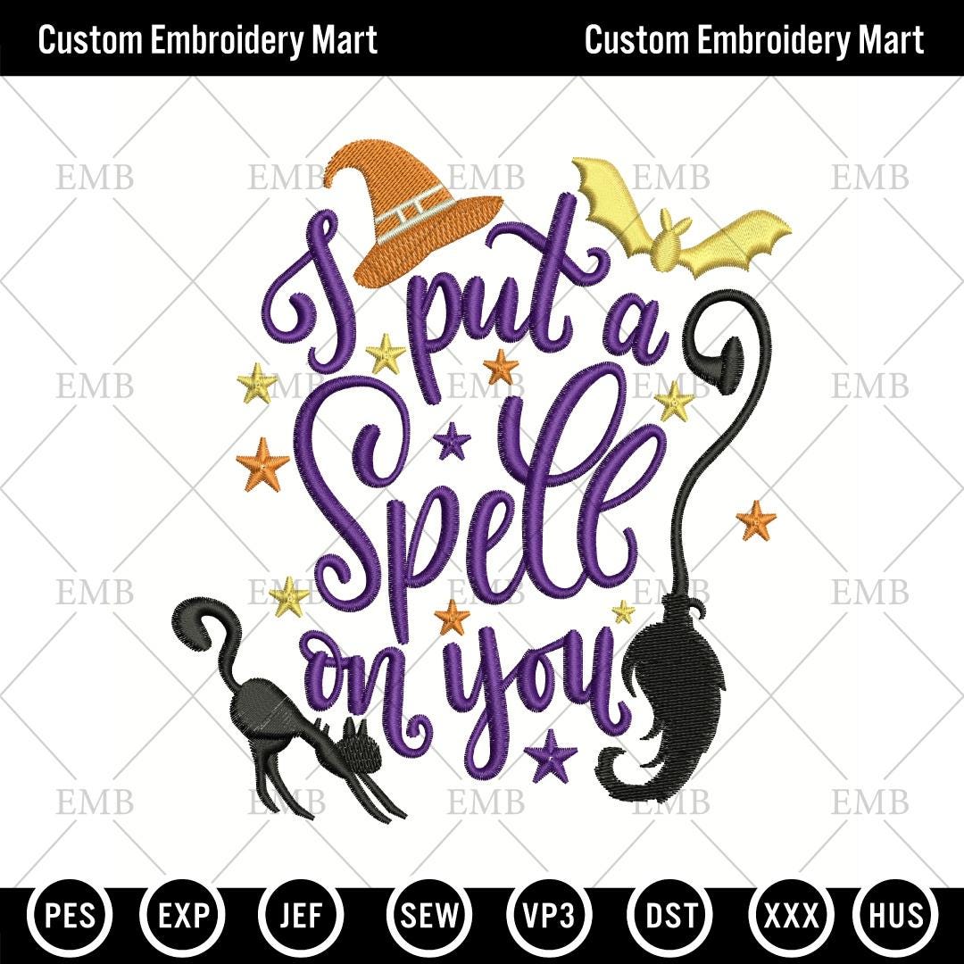 I Put a Spell on You Embroidery Design, Witch Embroidery Design, Hocus ...