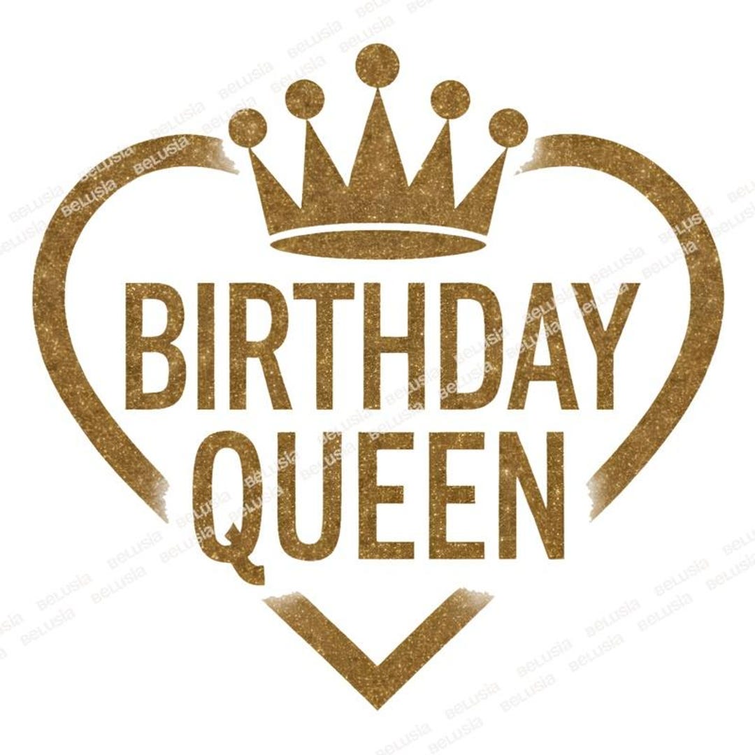 Birthday Queen PNG, Gold Glitter Crown and Heart Clipart, Its My ...