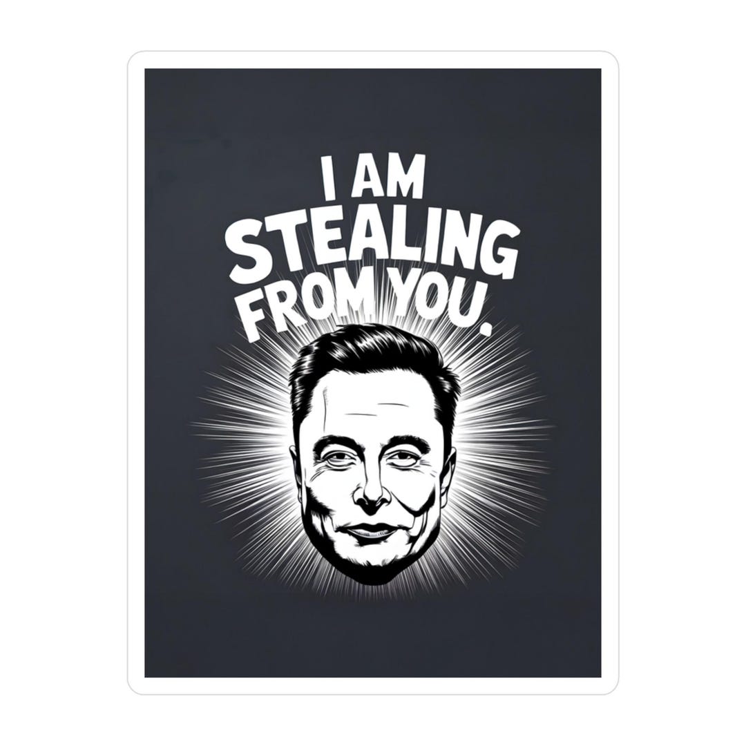 Elon Musk Protest Sticker, Vinyl Decal, Anti-government Activist Gift ...