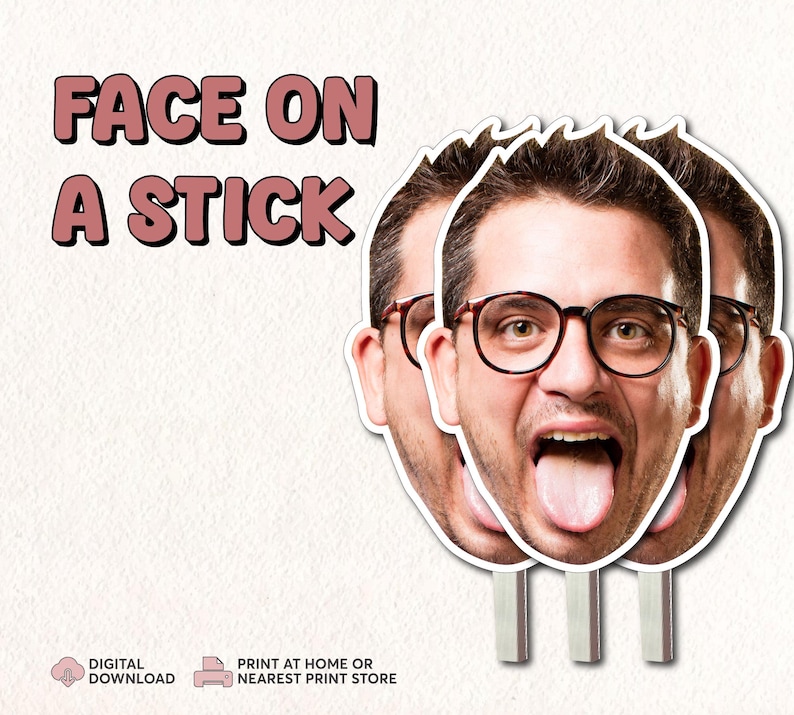 Custom Face Stick Printable | BIG Photo Face Stick | Big Head on a ...