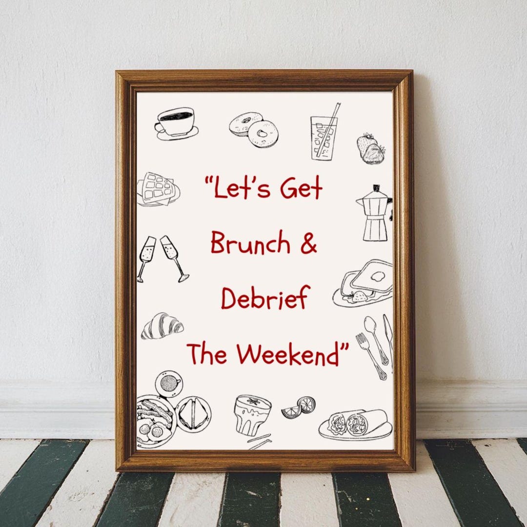 Let’s Get Brunch & Debrief the Weekend Funny Kitchen Decor Quote ...