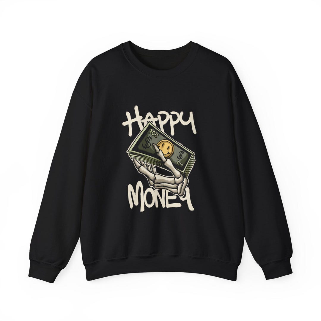 Happy Money Skeleton Hand Holding Cash Sweatshirt | Money Graphic ...